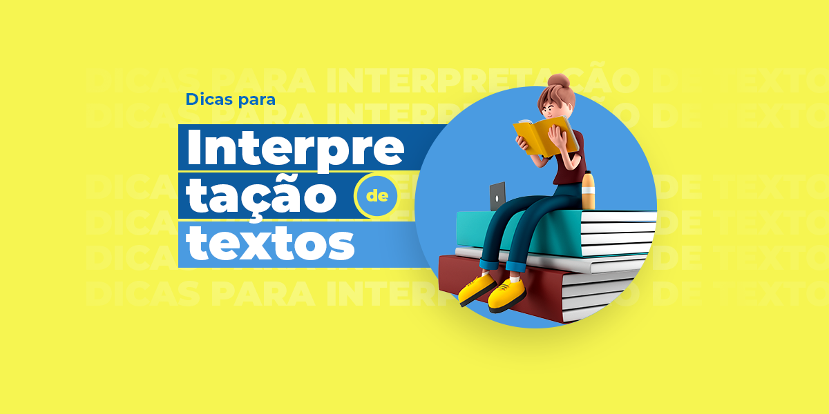 Interpretação de textos: 9 técnicas infalíveis para você aprender!